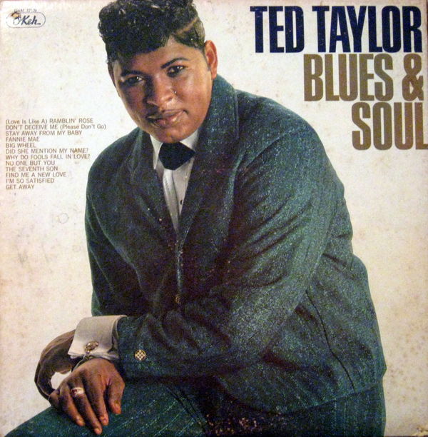 Blues & Soul by Ted Taylor (Album, Soul): Reviews, Ratings, Credits ...