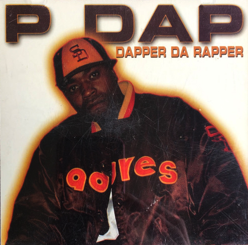 Dapper da Rapper by P Dap (Mixtape): Reviews, Ratings, Credits, Song ...