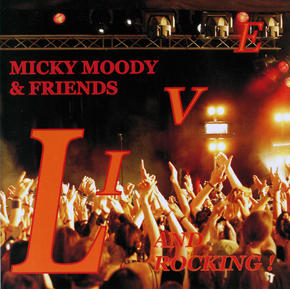 Live and Rocking! by Micky Moody & Friends (Album, Hard Rock): Reviews ...