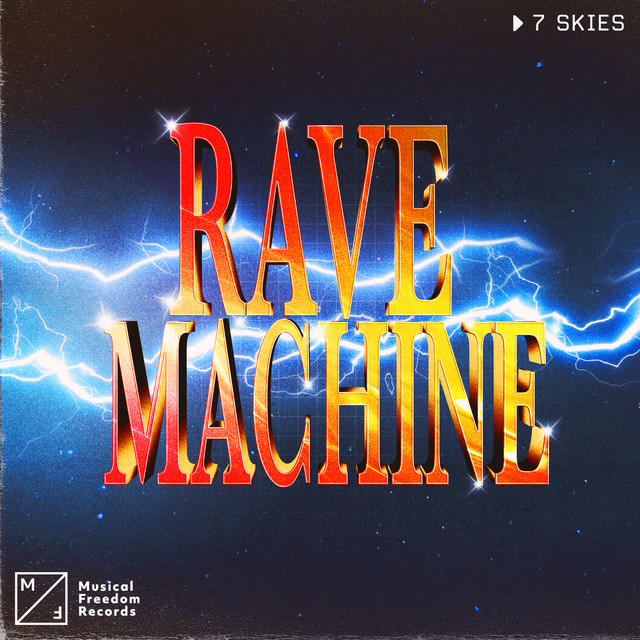 Rave Machine by 7 Skies (Single, Tech House): Reviews, Ratings, Credits ...