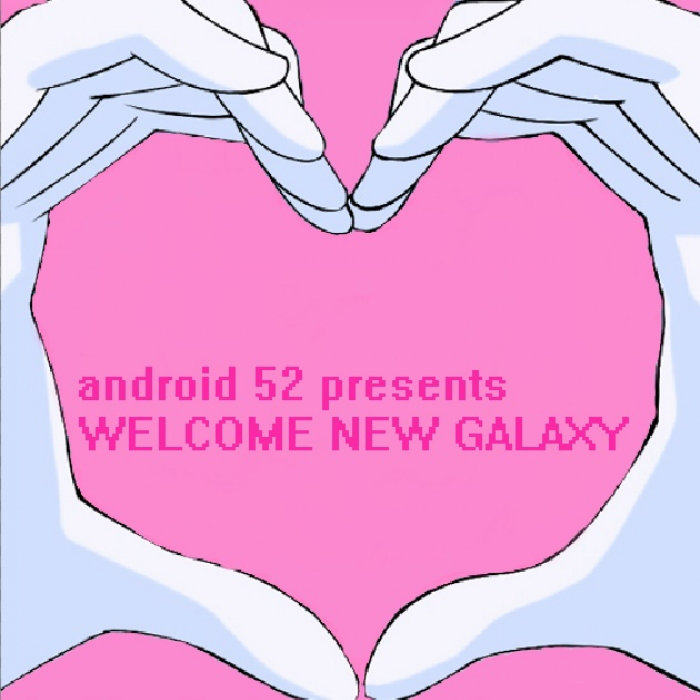 Android52 Presents Welcome New Galaxy by Android52 (Album, Future Funk ...