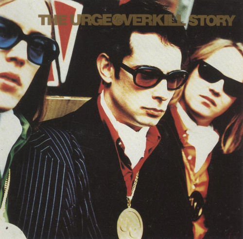 The Urge Overkill Story by Urge Overkill (Compilation): Reviews ...