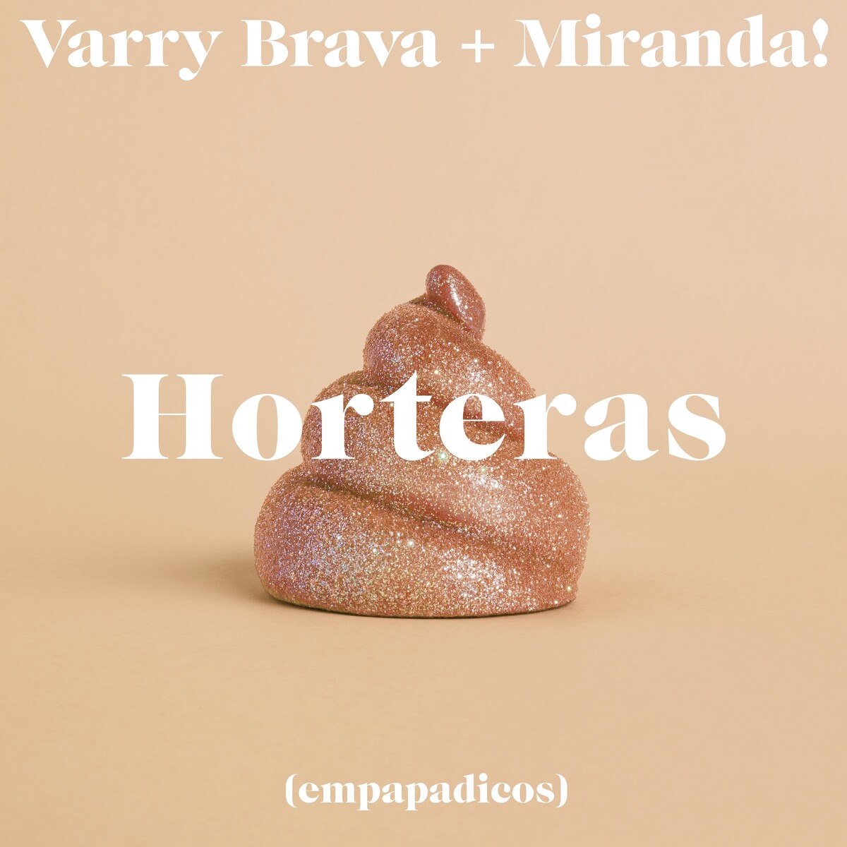 Horteras (Empapadicos) by Varry Brava (Single): Reviews, Ratings ...