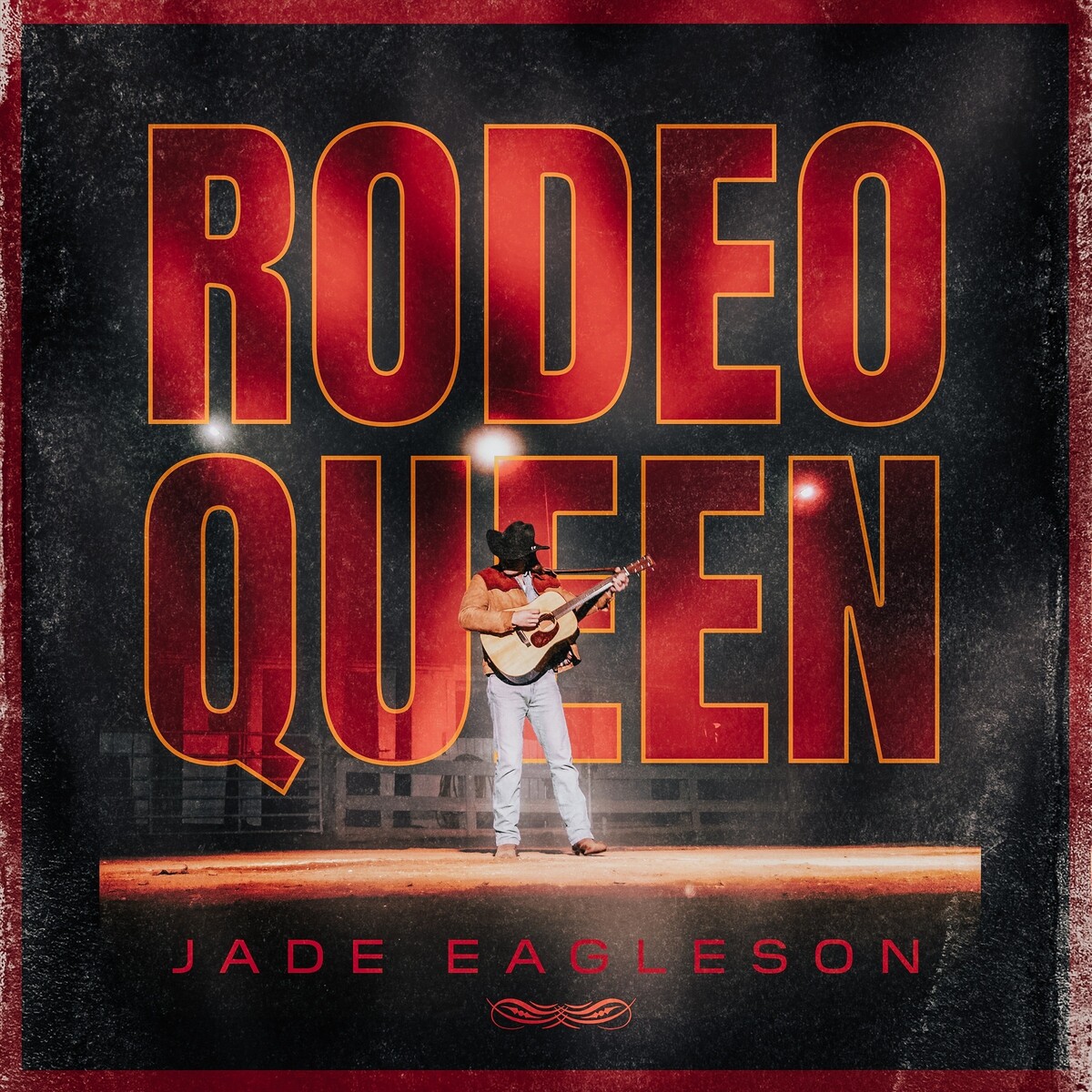 Rodeo Queen by Jade Eagleson (Single, Contemporary Country): Reviews ...