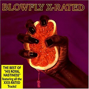 X-Rated by Blowfly (Compilation): Reviews, Ratings, Credits, Song list ...