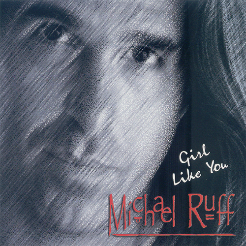 Girl Like You by Michael Ruff (Album): Reviews, Ratings, Credits, Song ...