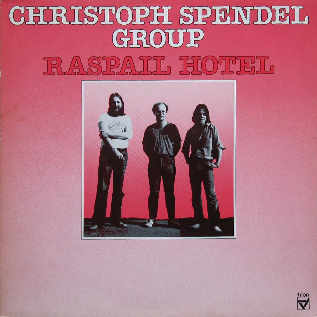 Raspail Hotel by Christoph Spendel Group (Album): Reviews, Ratings ...