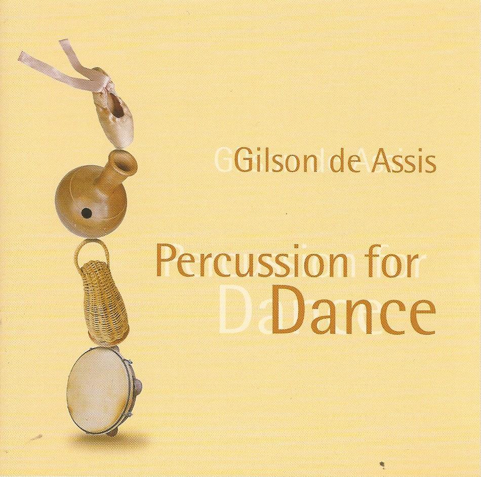 Percussion for Dance by Gilson de Assis (Album): Reviews, Ratings ...