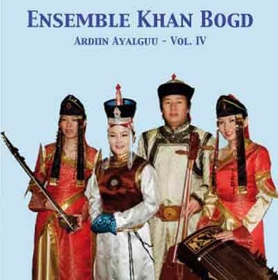 Ardiin Ayalguu - Vol. IV by Ensemble Khan Bogd (Album, Mongolian Throat ...