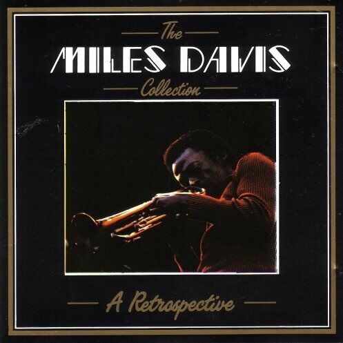 The Miles Davis Collection: A Retrospective by Miles Davis (Compilation ...