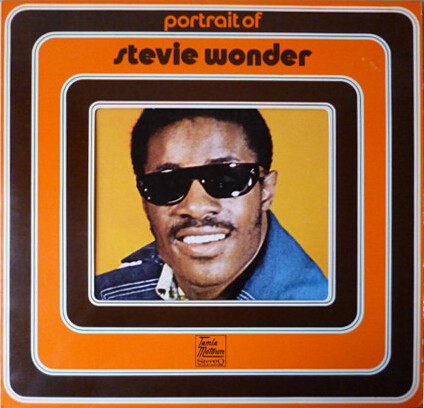 Portrait of Stevie Wonder by Stevie Wonder (Compilation; Tamla Motown ...