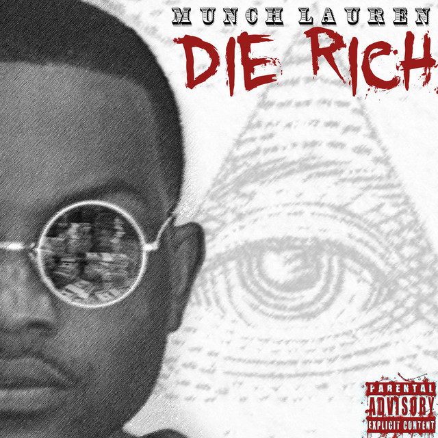 Die Rich by Munch Lauren (Album): Reviews, Ratings, Credits, Song list ...