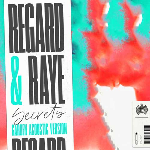 Secrets (Garden Acoustic Version) by Regard & RAYE (Single; Ministry of ...