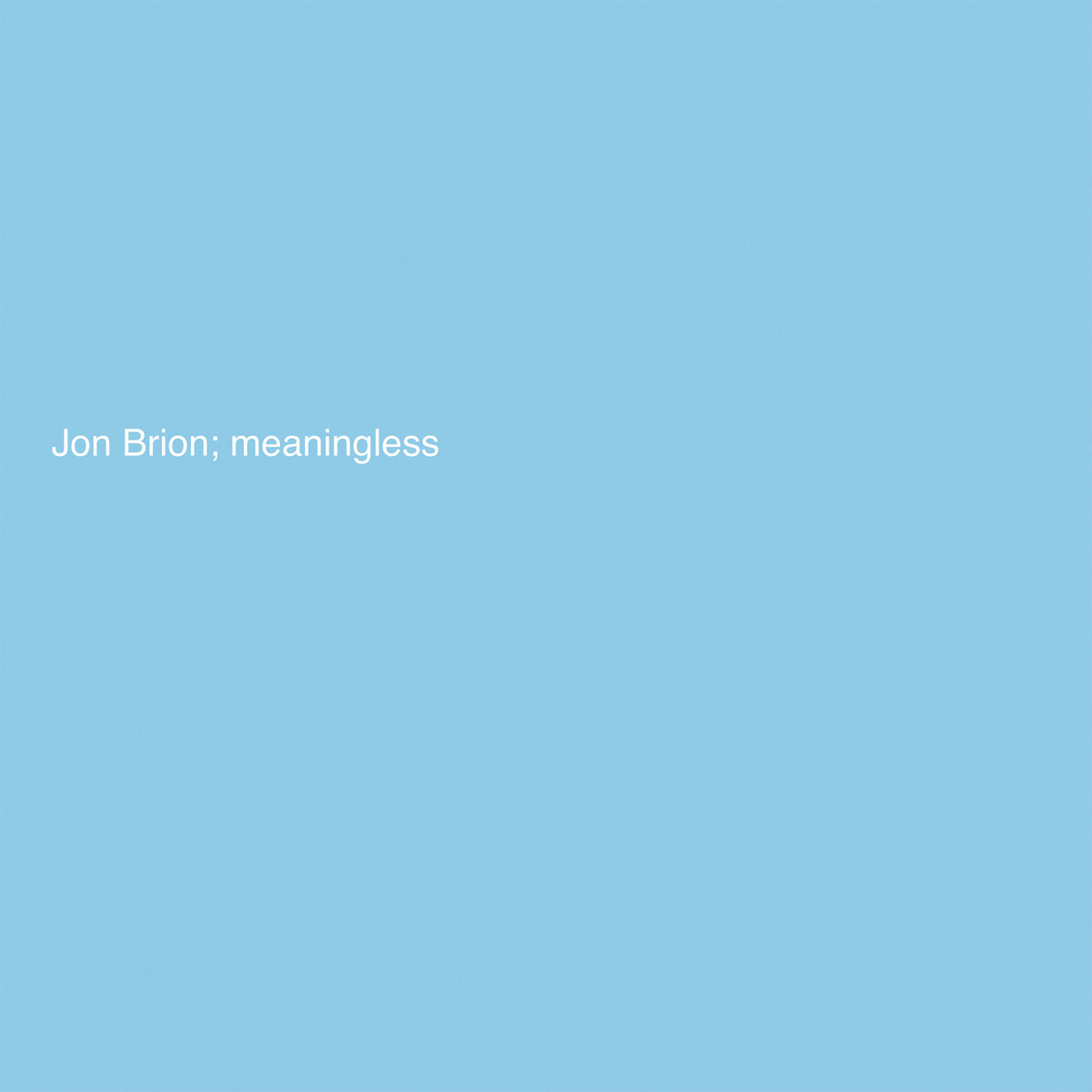 Meaningless by Jon Brion (Album; Jealous Butcher; JB210): Reviews ...
