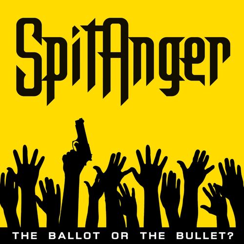 The Ballot or the Bullet? by Spitanger (EP): Reviews, Ratings, Credits ...