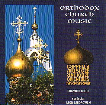 Orthodox Church Music by Capella Musique Antique Orientalis / Leon ...
