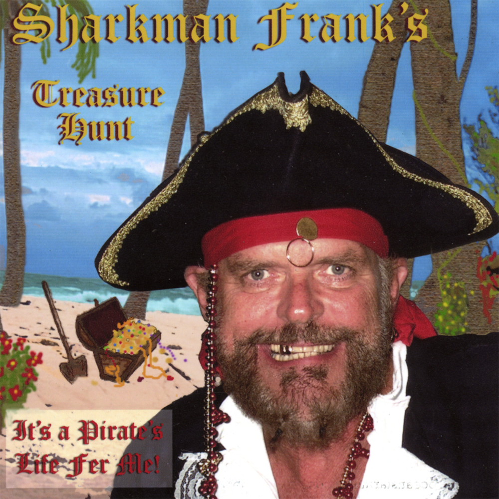Sharkman Frank's Treasure Hunt by Sharkman Frank (Album, Novelty ...