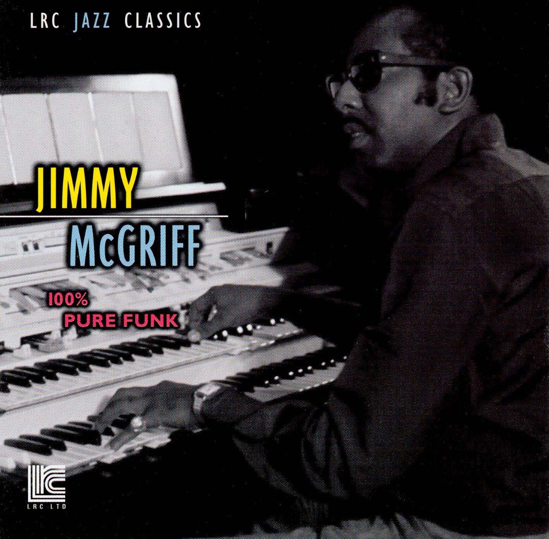 100% Pure Funk by Jimmy McGriff (Compilation, Jazz): Reviews, Ratings ...