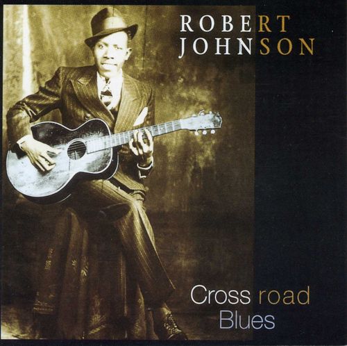 Cross Road Blues by Robert Johnson (Compilation; Penny; PYCD711 ...