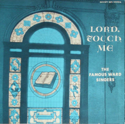 Lord, Touch Me by The Famous Ward Singers (Album, Gospel): Reviews ...