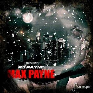 Max Payne by RJ Payne (Mixtape): Reviews, Ratings, Credits, Song list ...
