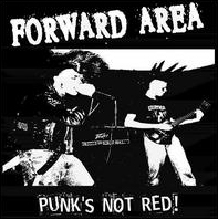 Punk's Not Red! by Forward Area (EP, Oi!): Reviews, Ratings, Credits ...