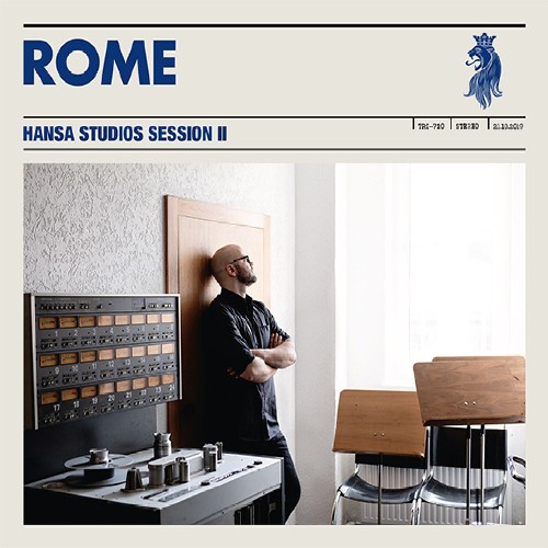 Hansa Studios Session II by ROME (Additional release, Neofolk): Reviews ...