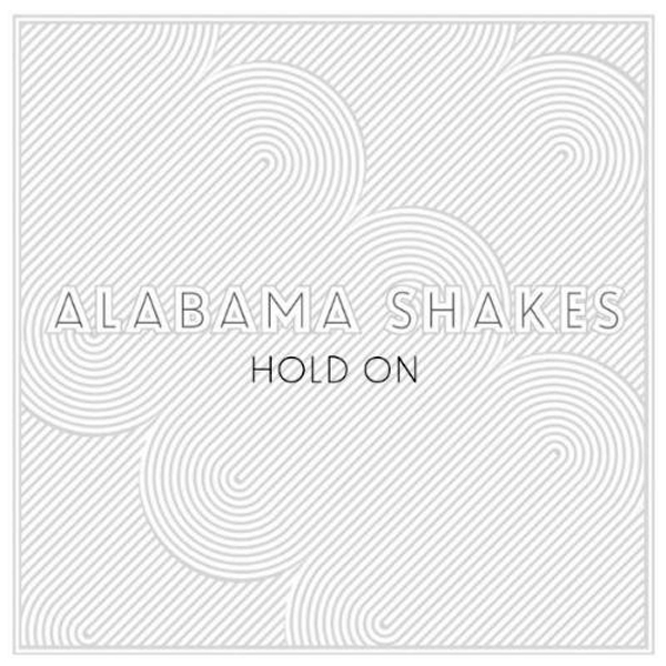 Hold On by Alabama Shakes (Single, Blues Rock): Reviews, Ratings ...