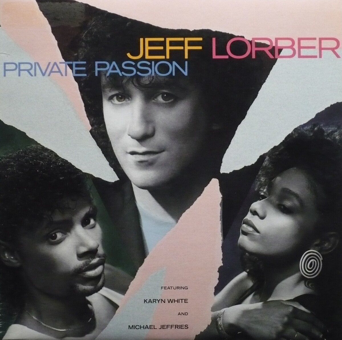 Private Passion by Jeff Lorber featuring Karyn White and Michael Jeffries (Album; Warner Bros ...
