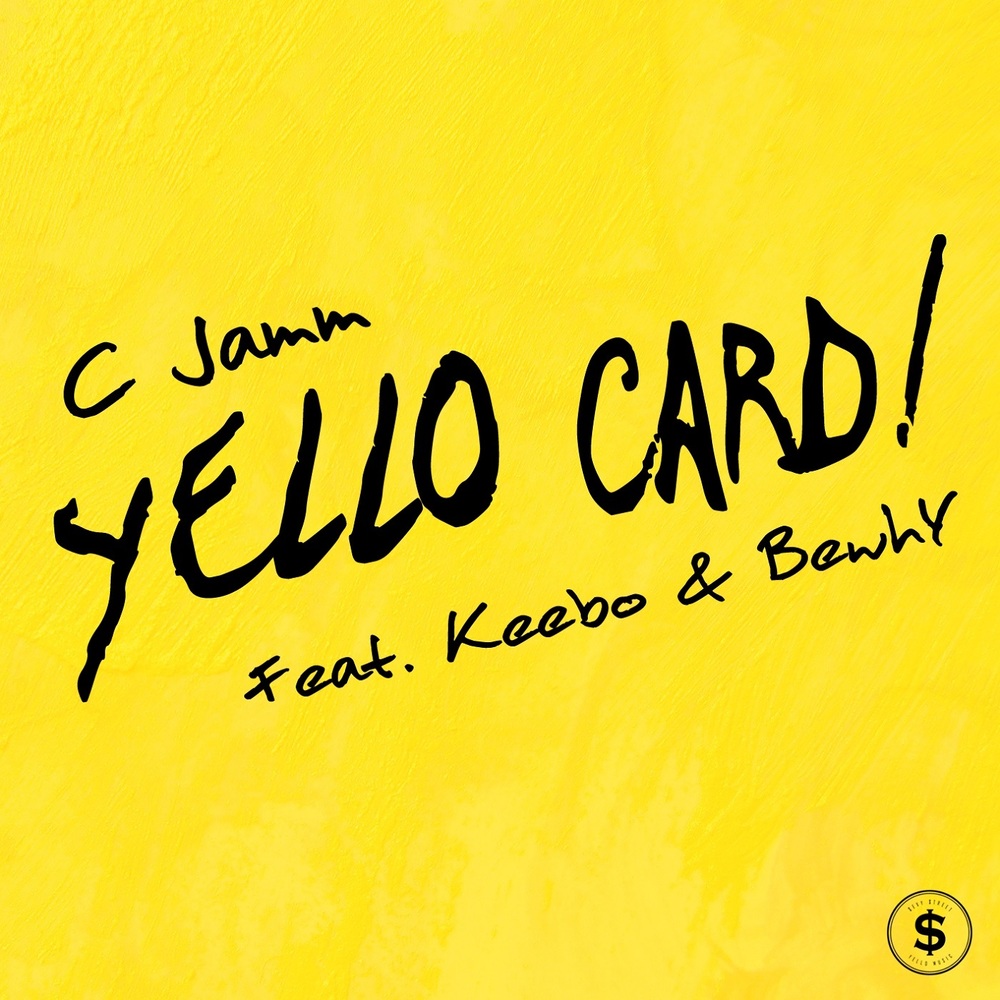 Yello Card by C JAMM (Single, Hip Hop): Reviews, Ratings, Credits, Song ...