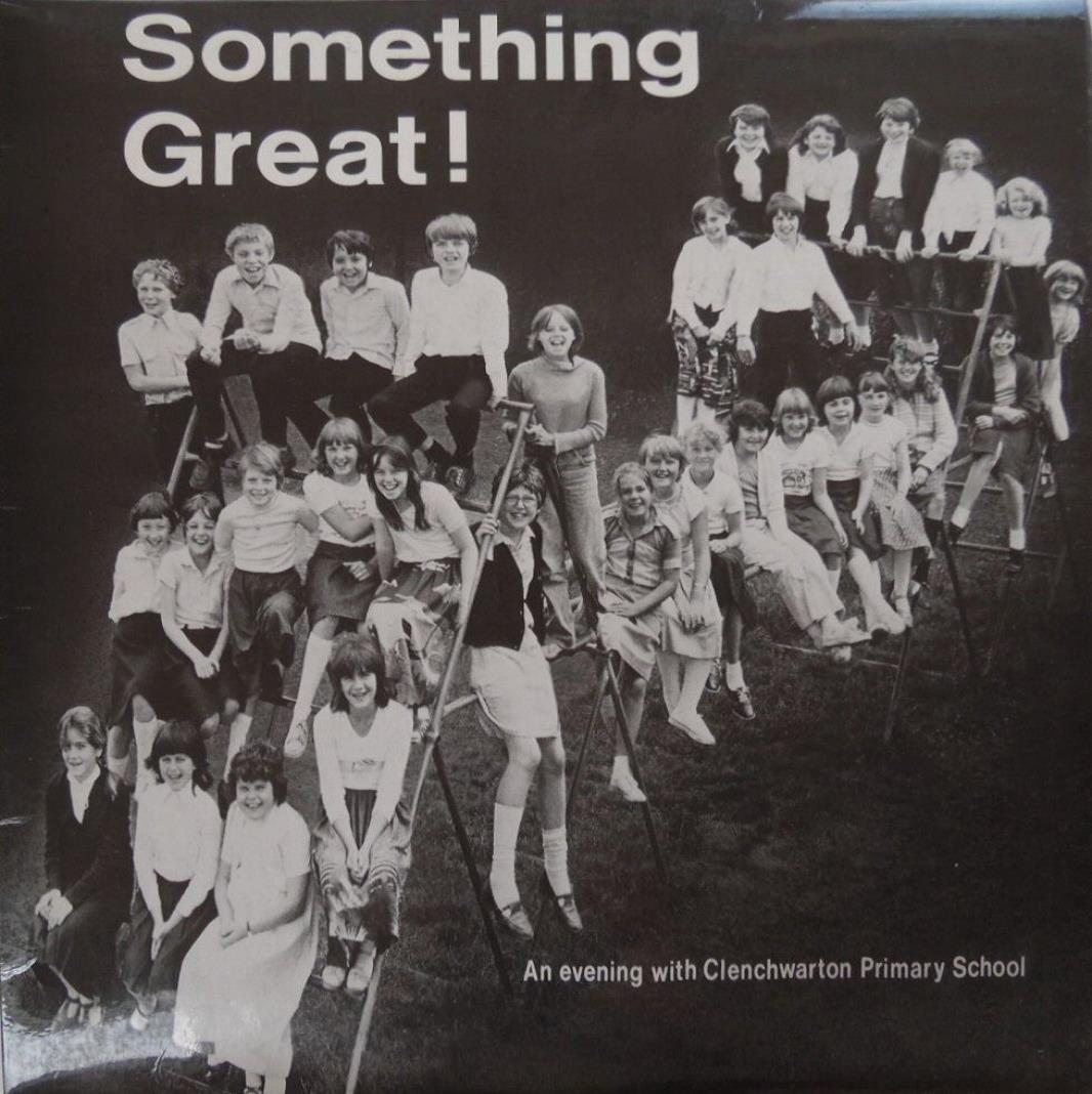 Something Great! by Clenchwarton Primary School (Album): Reviews ...