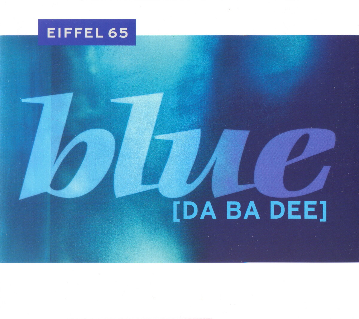Blue (Da Ba Dee) by Eiffel 65 (Single, Italo Dance): Reviews, Ratings ...