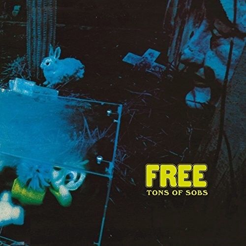 Tons of Sobs by Free (Album; Island; 473 181-6): Reviews, Ratings ...
