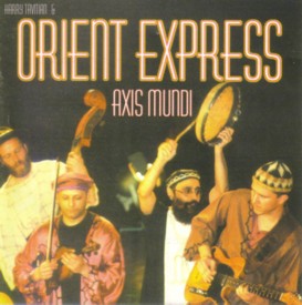 Axis Mundi by Harry Tavitian & Orient Express (Album, Jazz Fusion ...