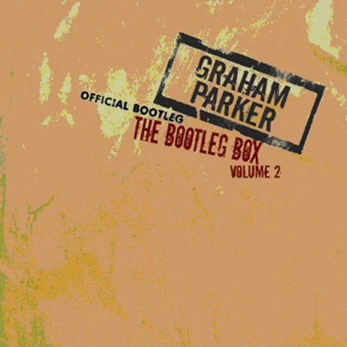 Official Bootleg: The Bootleg Box Volume 2 by Graham Parker ...