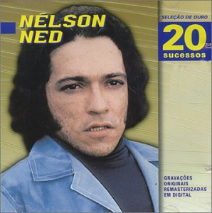 20 sucessos by Nelson Ned (Compilation): Reviews, Ratings, Credits ...