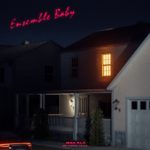 Ensemble Baby by Makala (Single): Reviews, Ratings, Credits, Song list ...