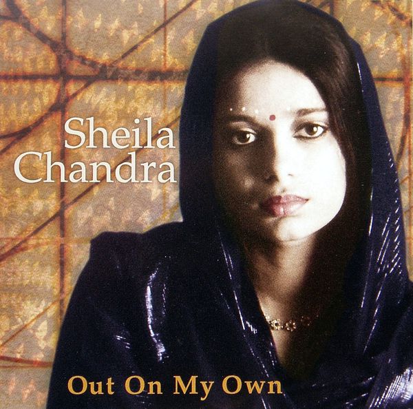 Out on My Own by Sheila Chandra (Album; Narada World; 70876-15238-2-9 ...