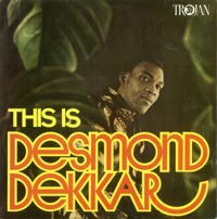 This is Desmond Dekkar by Desmond Dekker (Album; Trojan; TJCCD327 ...