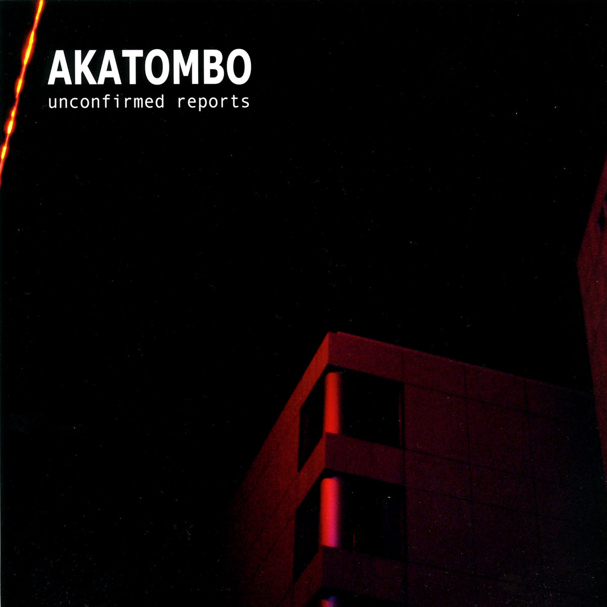 Unconfirmed Reports by Akatombo (Album; n/a; n/a): Reviews, Ratings ...