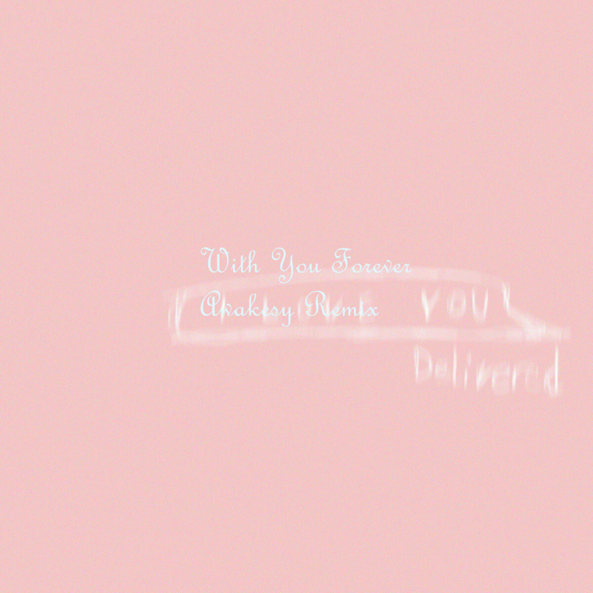 With You Forever (Awakesy Mix) by Awakesy! (Single): Reviews, Ratings ...