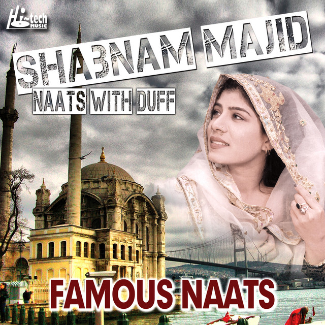 Famous Naats - Naats With Duff by Shabnam Majid (Compilation, Nasheed ...