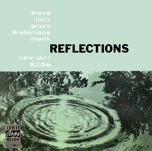 Reflections by Steve Lacy (Album; Original Jazz Classics; OJCCD-063-2 ...
