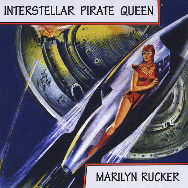 Interstellar Pirate Queen by Marilyn Rucker (Album): Reviews, Ratings ...