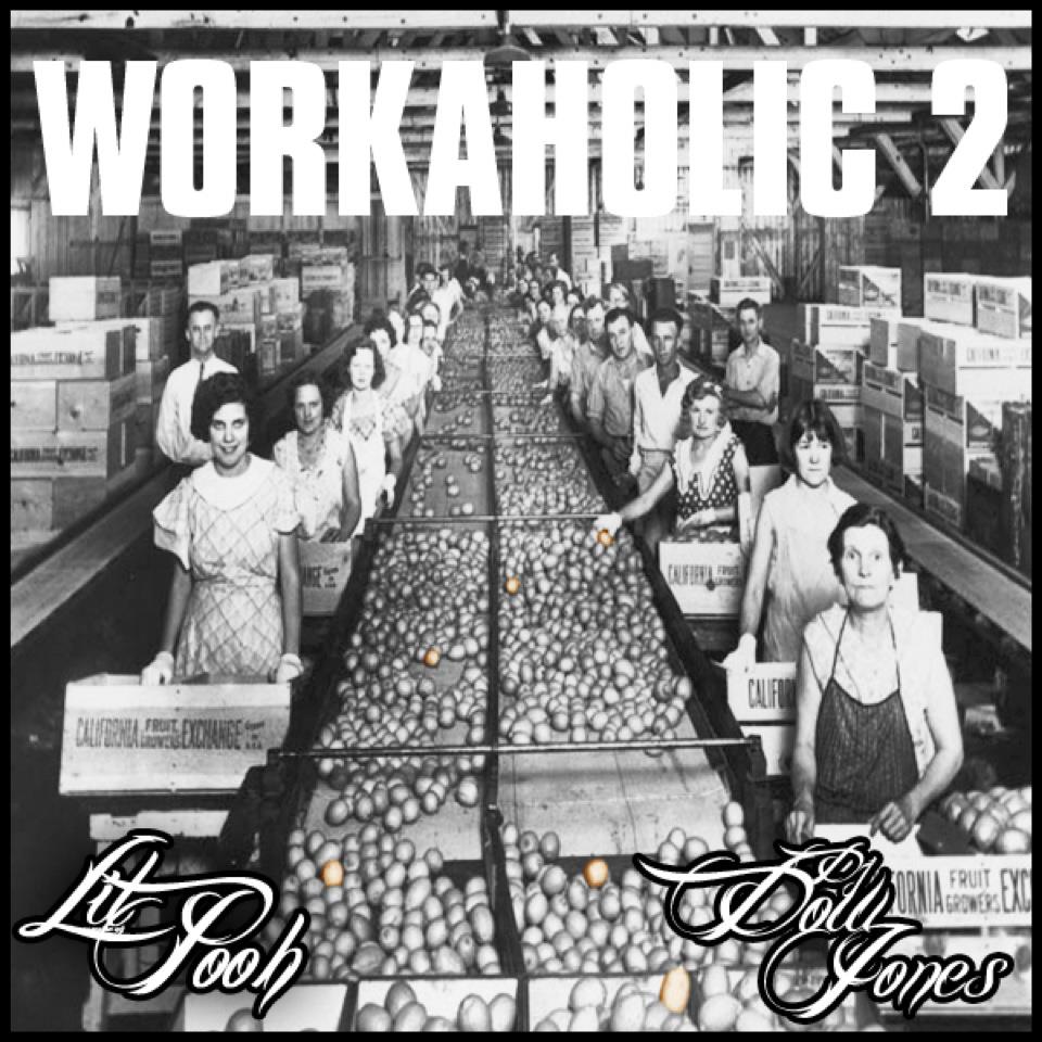 Workaholic 2 by Lil Pooh (Mixtape): Reviews, Ratings, Credits, Song ...