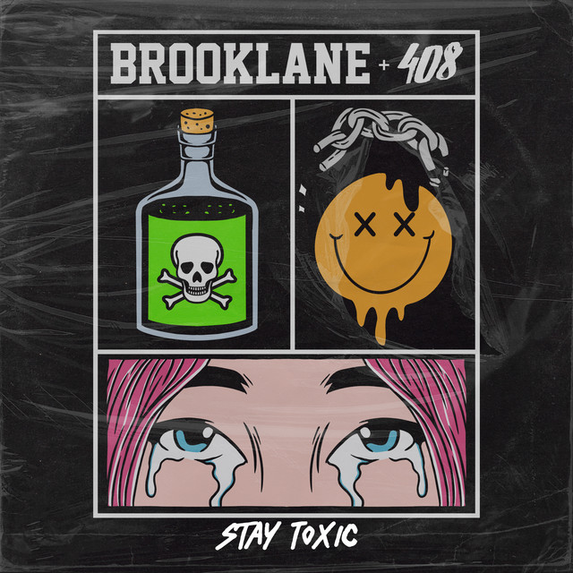 Stay Toxic by Brooklane (Single): Reviews, Ratings, Credits, Song list ...