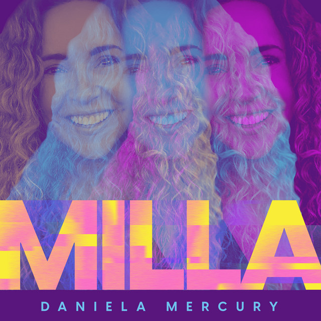 Milla by Daniela Mercury (Single): Reviews, Ratings, Credits, Song list - Rate Your Music