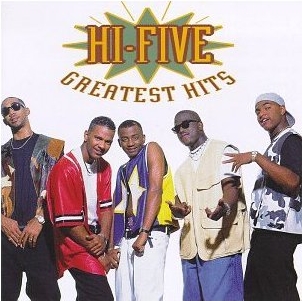 Hi-Five: Greatest Hits by Hi-Five (Compilation, Contemporary R&B ...