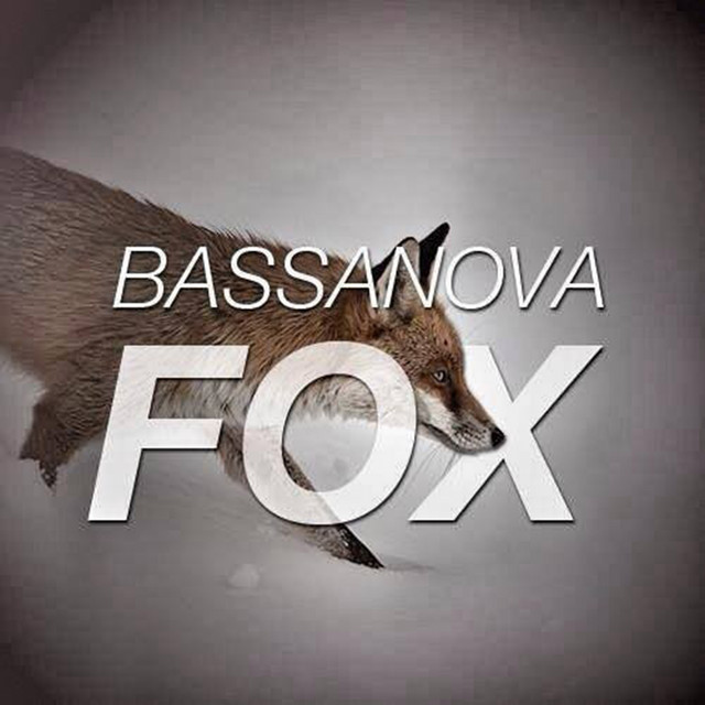 Fox by Bassanova (Single): Reviews, Ratings, Credits, Song list - Rate ...