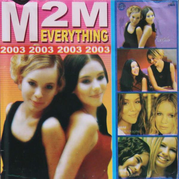 Everything 2003 by M2M (Bootleg): Reviews, Ratings, Credits, Song list ...